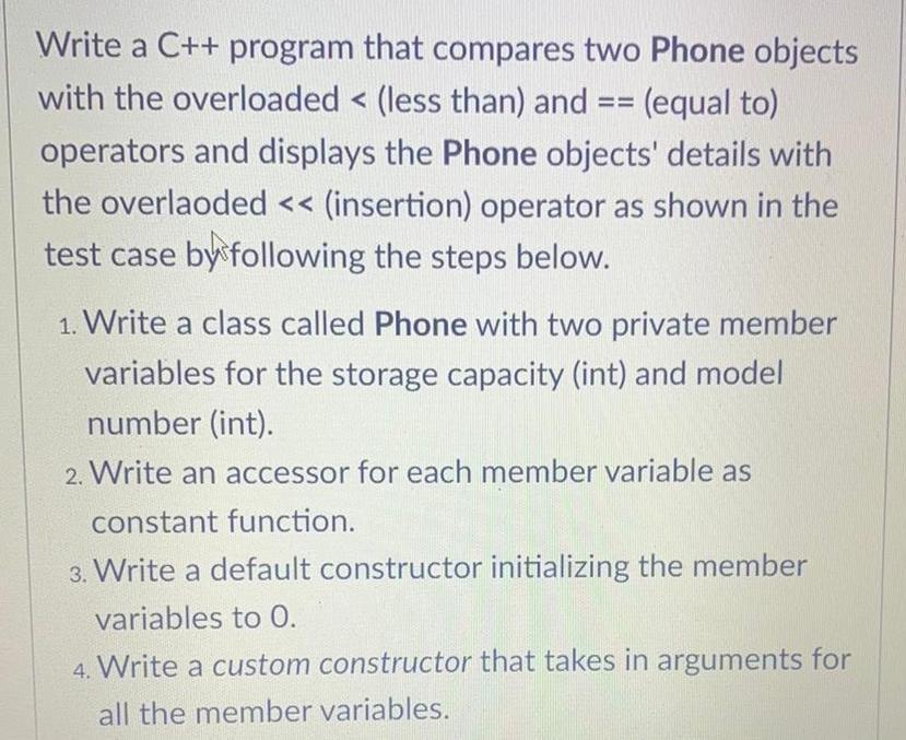 Solved Write a C++ program that compares two Phone objects | Chegg.com