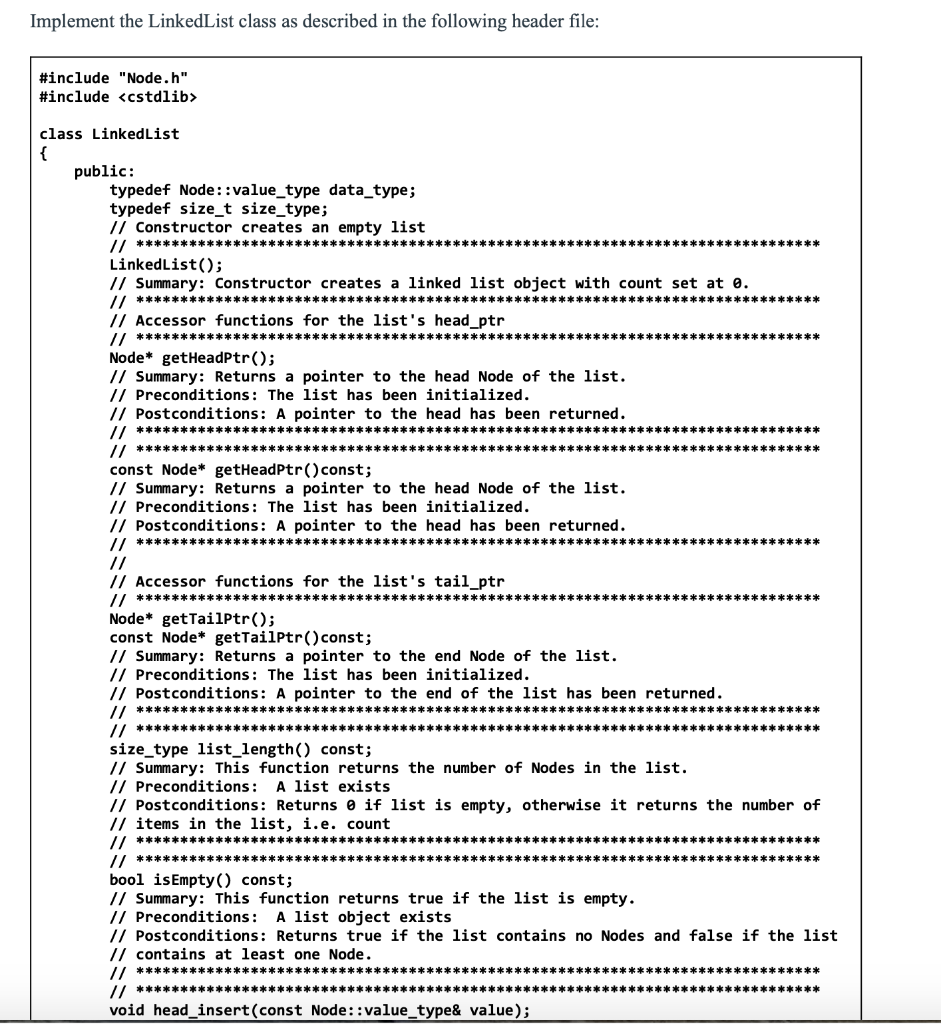 Solved Implement the LinkedList class as described in the | Chegg.com
