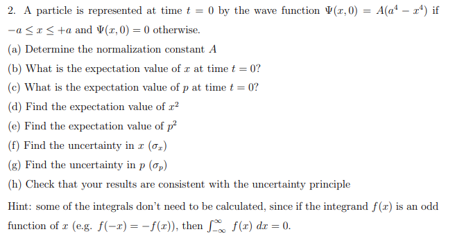 Solved 2. A particle is represented at time t = 0) by the | Chegg.com