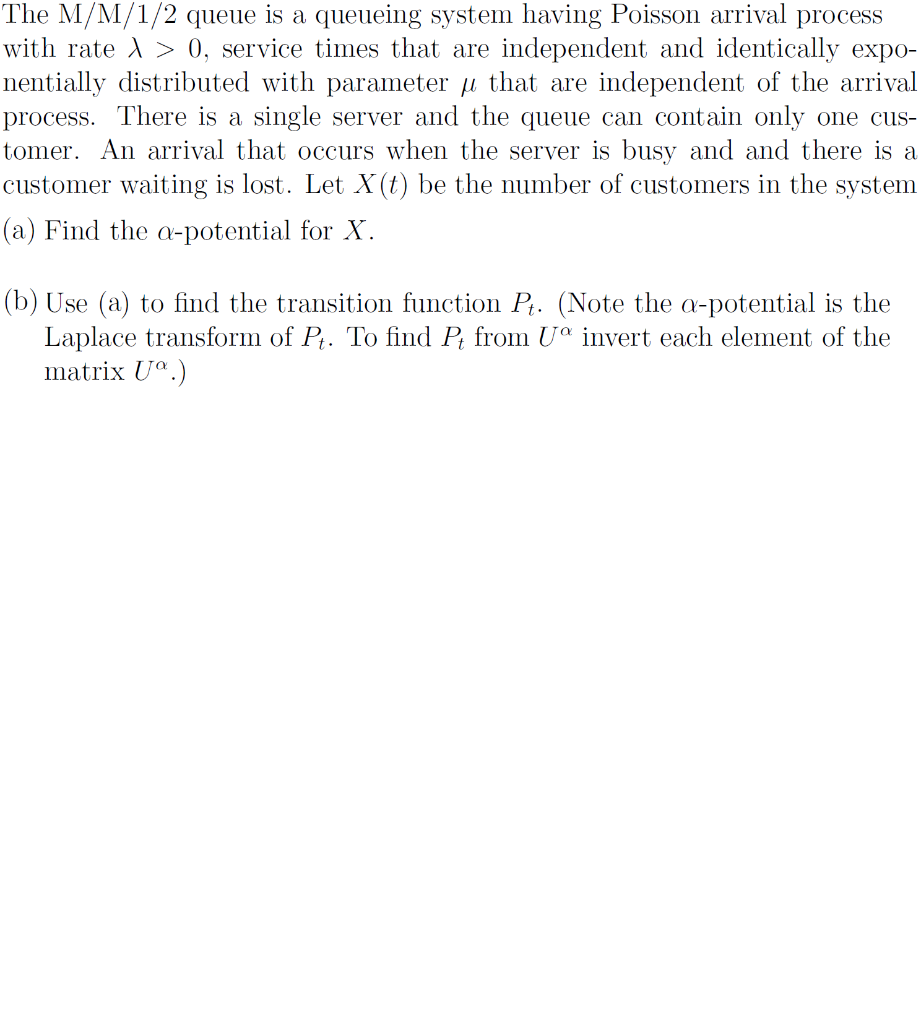 The M/M/1/2 queue is a queueing system having Poisson | Chegg.com
