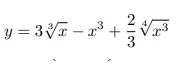 Solved its 3 ﻿sqr root third degree x and 2/3 ﻿sqr root | Chegg.com