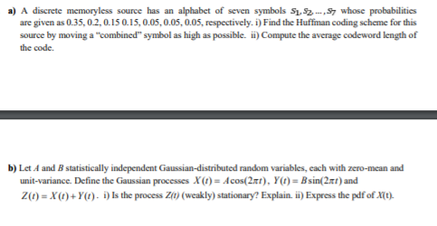 Solved A discrete memoryless source has an alphabet of seven | Chegg.com