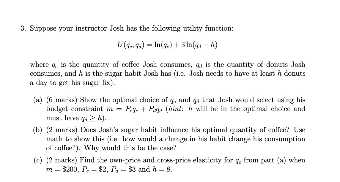 Solved 3. Suppose your instructor Josh has the following | Chegg.com