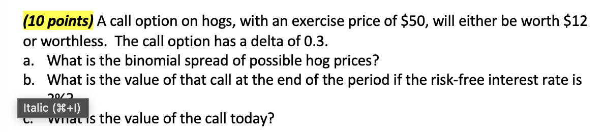 Solved (10 points) A call option on hogs, with an exercise | Chegg.com