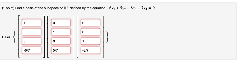 Solved ( 1 point) Find a basis of the subspace of R4 defined | Chegg.com