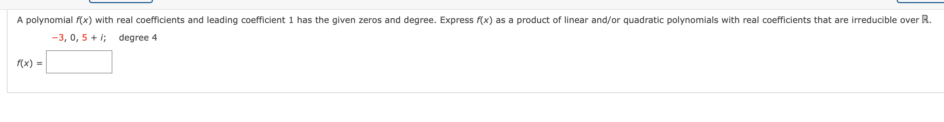 Solved A polynomial f(x) with real coefficients and leading | Chegg.com