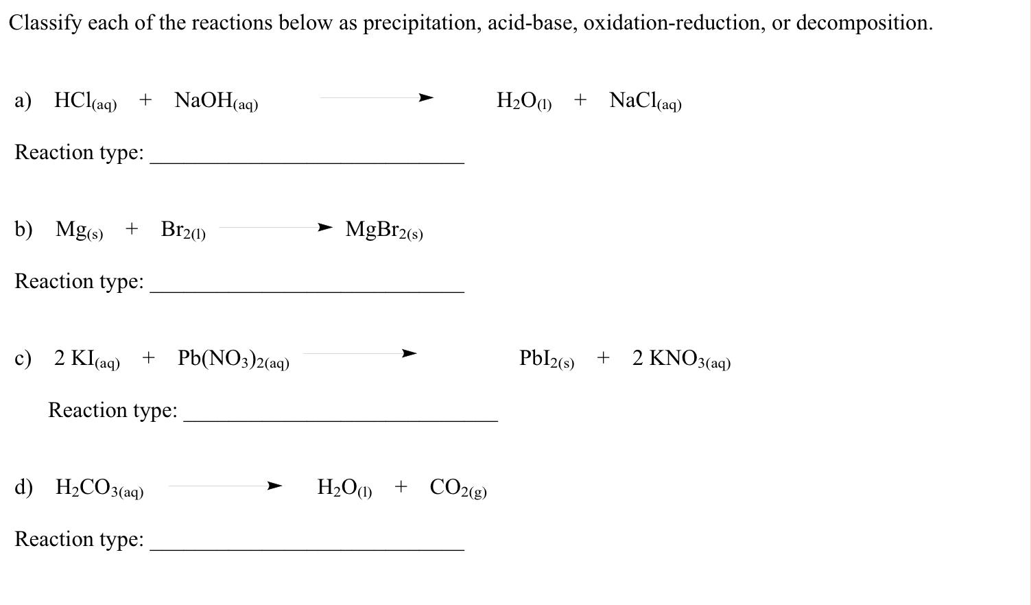 Solved Classify each of the reactions below as | Chegg.com