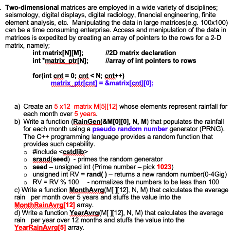 Solved Two-dimensional matrices are employed in a wide | Chegg.com