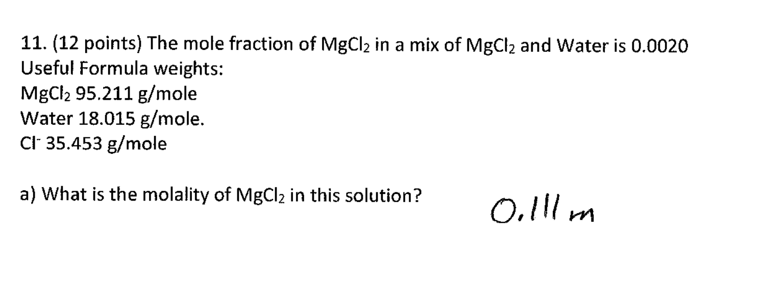 Solved 11. (12 points) The mole fraction of MgCl2 in a mix | Chegg.com