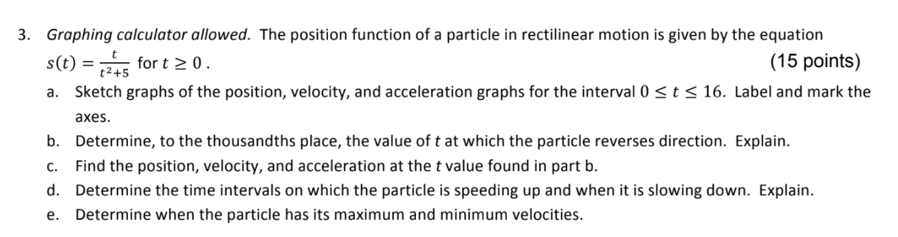 Solved 3. Graphing calculator allowed. The position function | Chegg.com