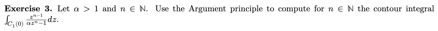 Solved Exercise 3. Let α>1 and n∈N. Use the Argument | Chegg.com