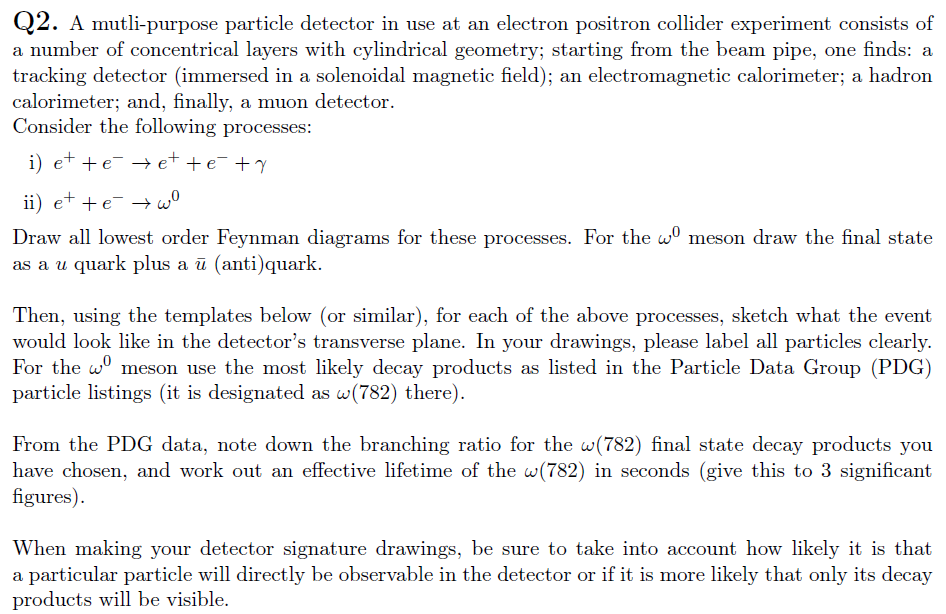 Solved Q2. A mutli-purpose particle detector in use at an | Chegg.com