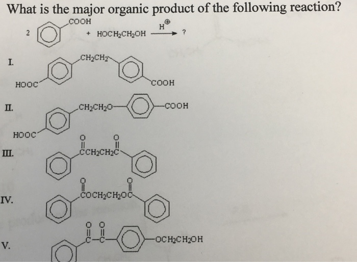 Solved What is the major organic product of the following | Chegg.com