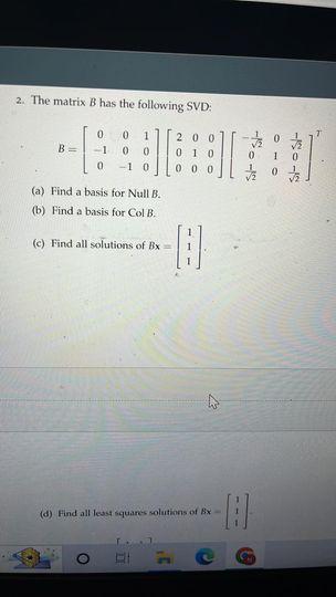Solved 2. The matrix B has the following SVD: | Chegg.com