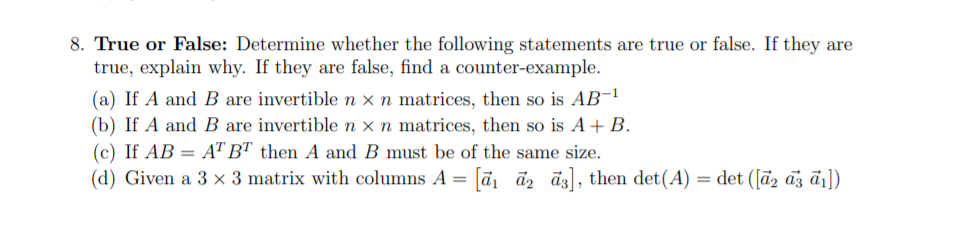 Solved 8. True or False: Determine whether the following | Chegg.com