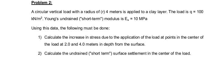 Solved Problem 2:A circular vertical load with a radius of | Chegg.com
