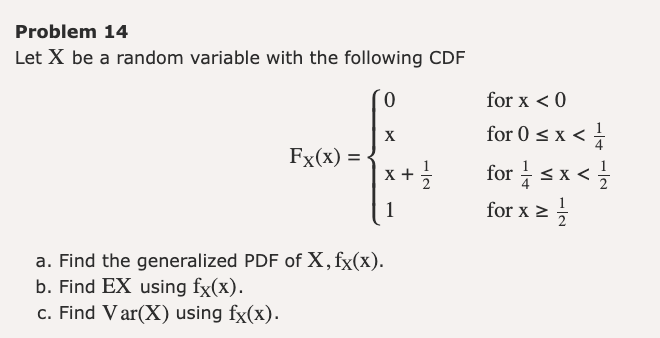 Solved Problem 14 Let X be a random variable with the | Chegg.com