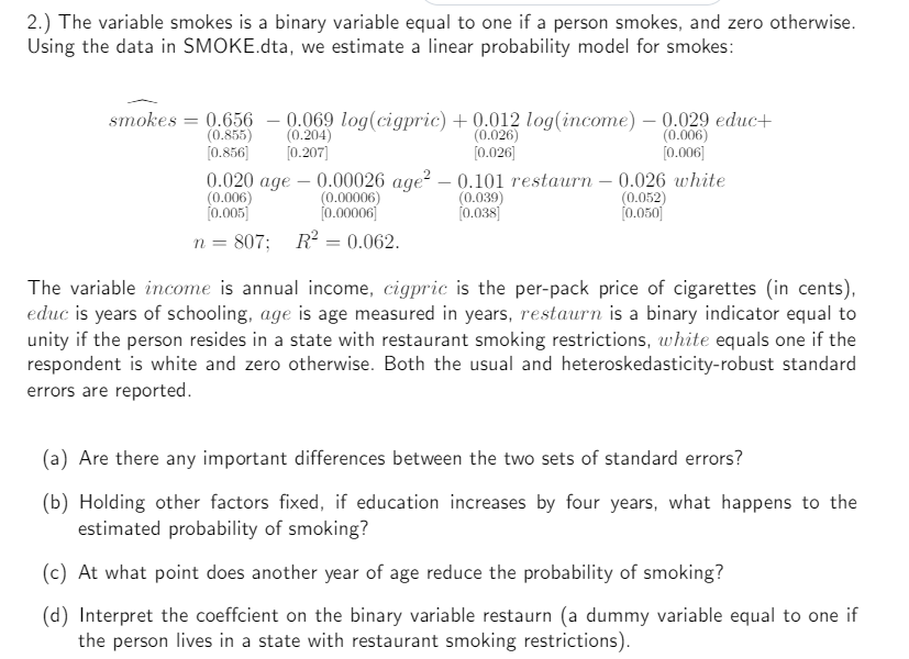 Solved 2.) The variable smokes is a binary variable equal to | Chegg.com