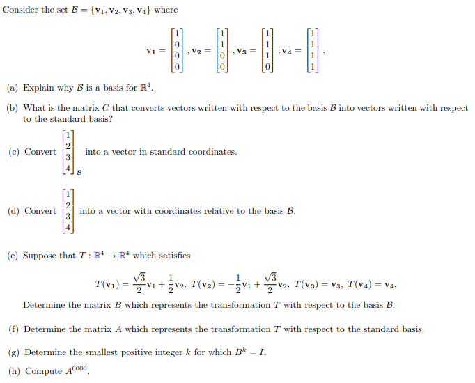 Solved Consider the set B = {V1, V2, V3, V4} where Vi = - V2 | Chegg.com
