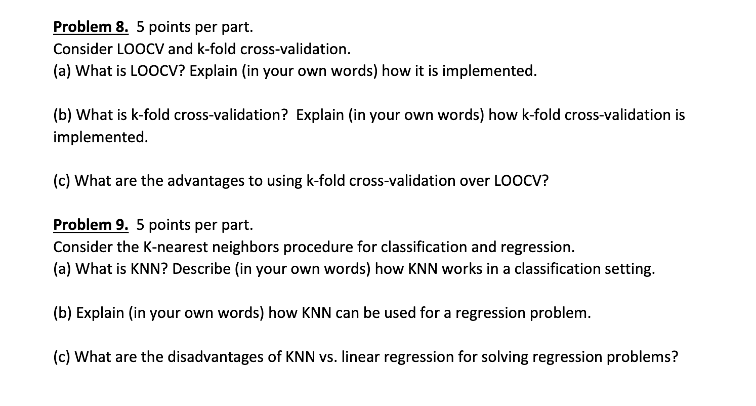 Solved Problem 8. 5 points per part. Consider LOOCV and | Chegg.com