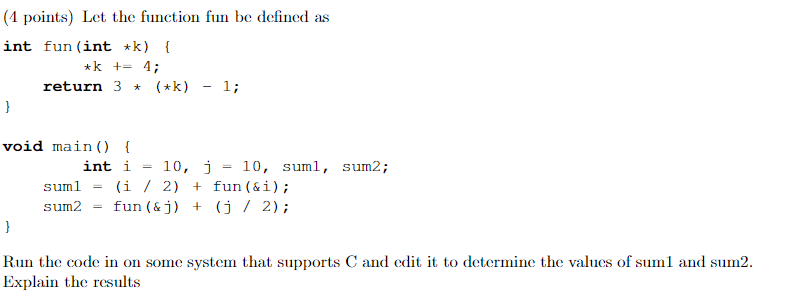 Solved (1 points) Let the function fun be defined as int fun | Chegg.com