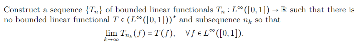 Solved - Construct a sequence {Tn} of bounded linear | Chegg.com