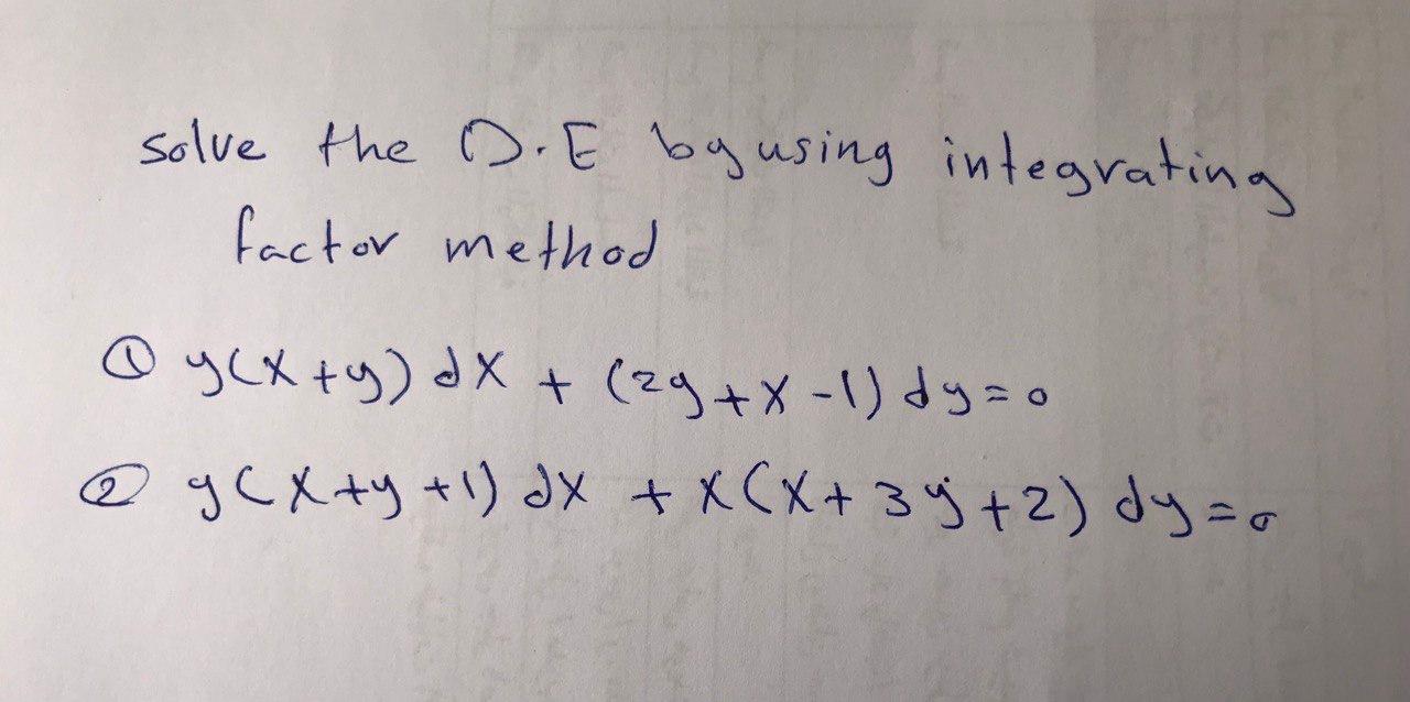 Solved solve the D.E by using integrating factor method @ | Chegg.com