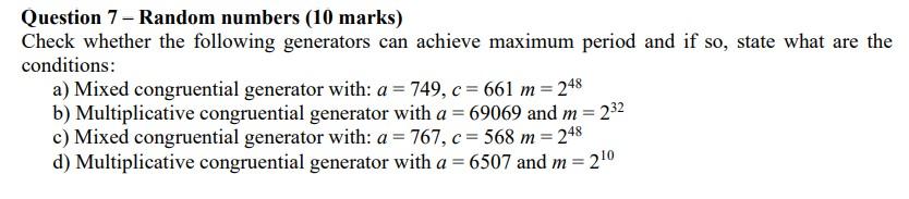 Solved Question 7 - Random numbers (10 marks) Check whether | Chegg.com