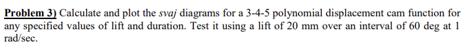 Solved Problem 3) Calculate and plot the svaj diagrams for a | Chegg.com