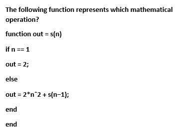 Solved The following function represents which mathematical | Chegg.com
