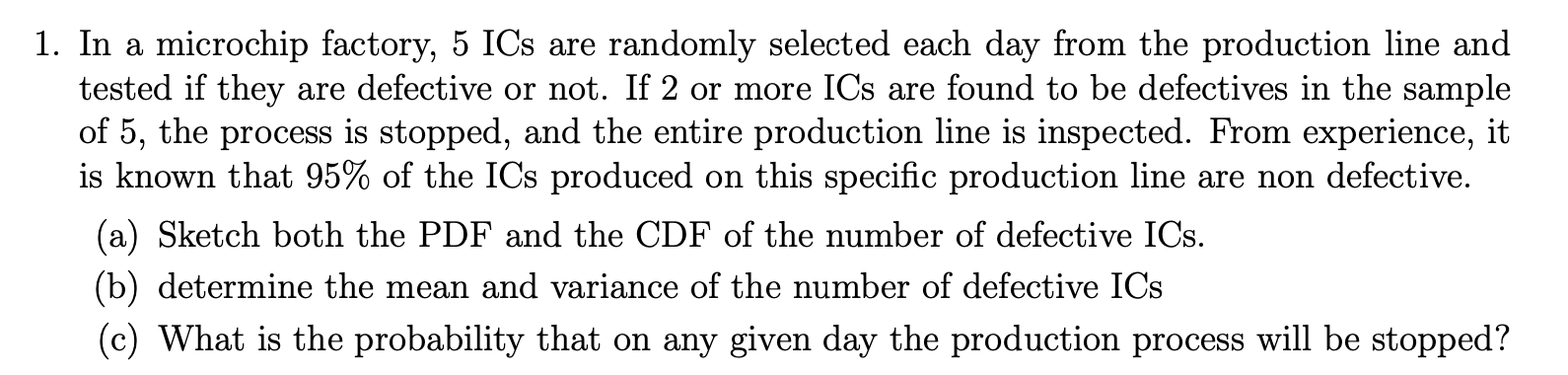 Solved 1. In a microchip factory, 5ICs are randomly selected | Chegg.com