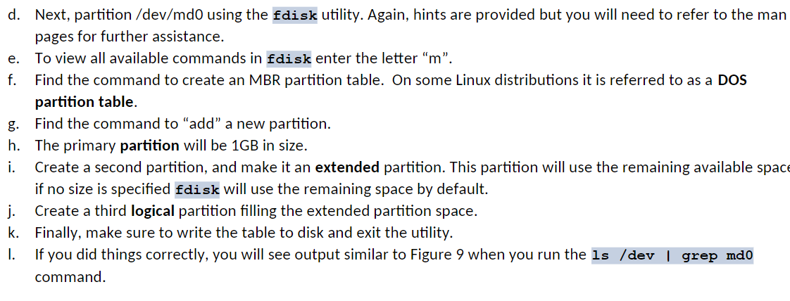 Solved d. Next, partition /dev/md0 using the fdisk utility. | Chegg.com