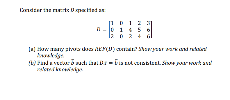 Solved Consider the matrix D ﻿specified | Chegg.com