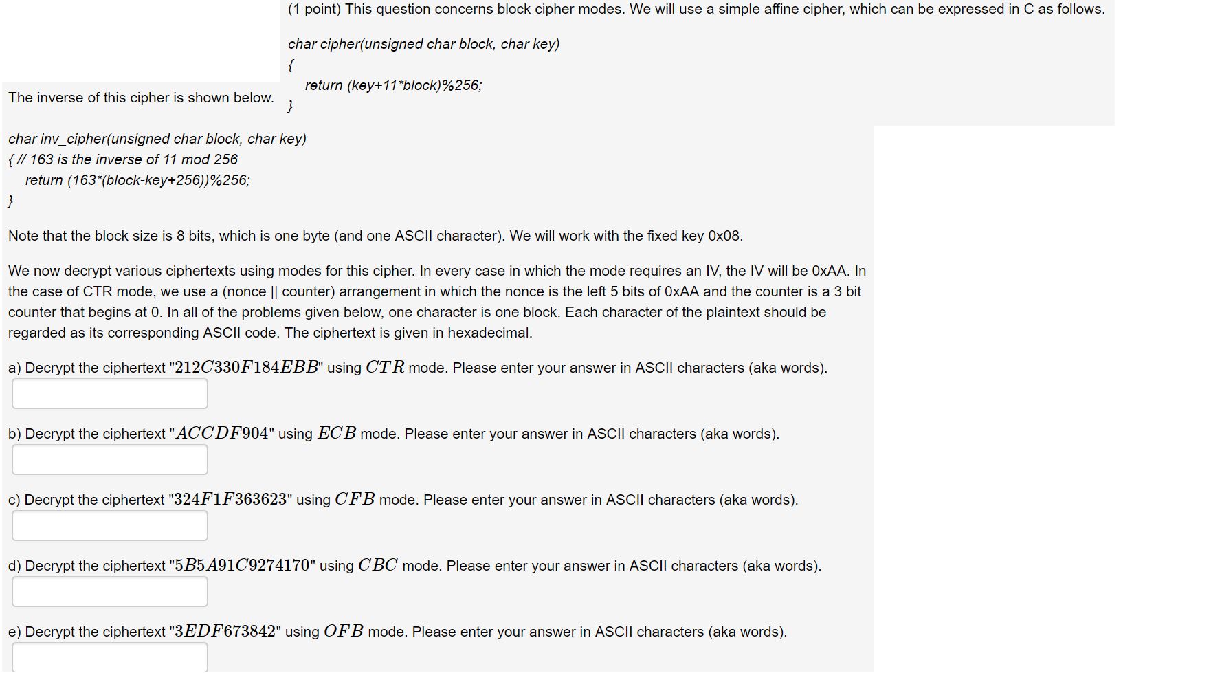 Solved (1 point) This question concerns block cipher modes. | Chegg.com
