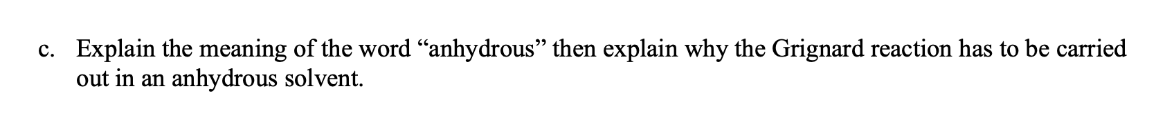 Solved c. Explain the meaning of the word "anhydrous" then | Chegg.com