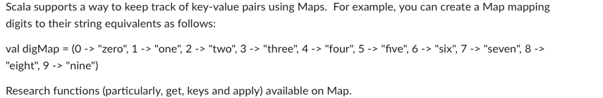 Solved Scala supports a way to keep track of key-value pairs | Chegg.com