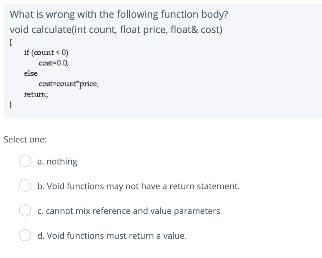 Solved What Is Wrong With The Following Function Body Void