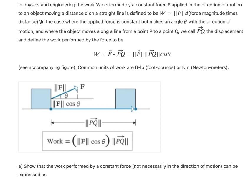 Solved In physics and engineering the work W performed by a | Chegg.com