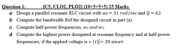 Solved Question 1: C5, CLO2, PLO2] (10+5+5+5) 25 Marks a) | Chegg.com