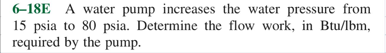 Solved 6-18E A water pump increases the water pressure from | Chegg.com