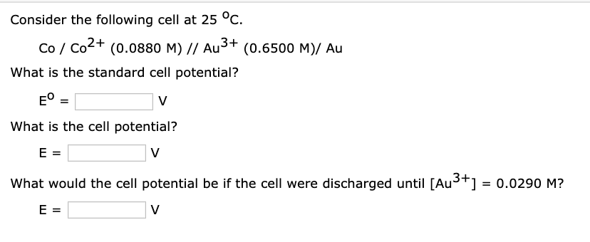 Solved Consider the following cell at 25 °C. Co / Co2+ | Chegg.com