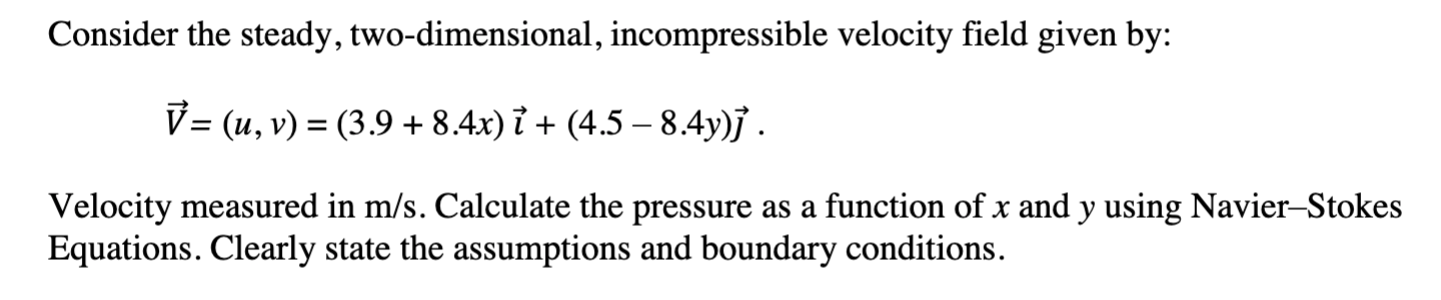 Solved Consider the steady, two-dimensional, incompressible | Chegg.com