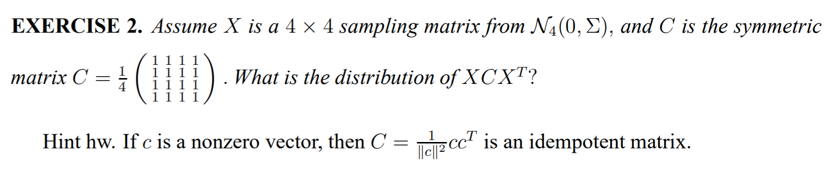 EXERCISE 2. Assume X is a 4 x 4 sampling matrix from | Chegg.com