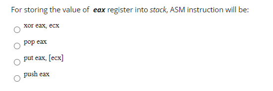 Solved For storing the value of eax register into stack, ASM | Chegg.com