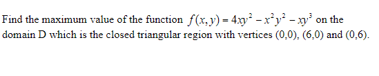 Solved Find the maximum value of the function f(x,y) = 4xy? | Chegg.com