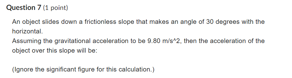 Solved An object slides down a frictionless slope that makes | Chegg.com