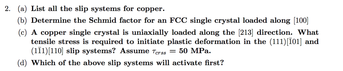 Solved 2. (a) List all the slip systems for copper. (b) | Chegg.com