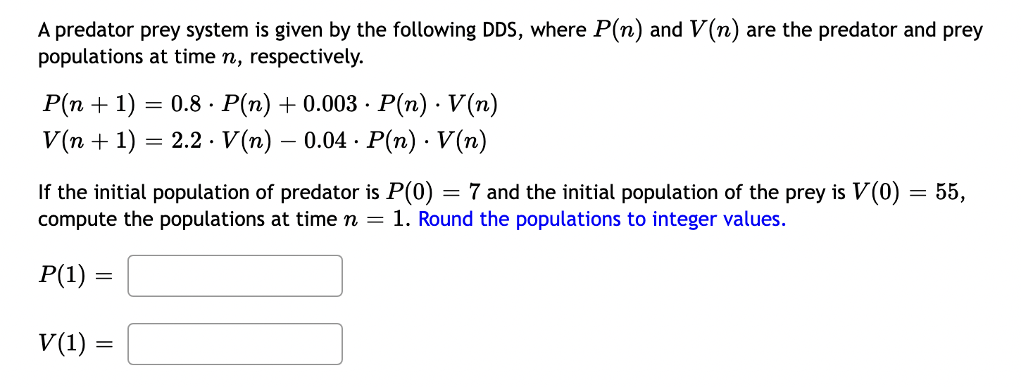 Solved A predator prey system is given by the following DDS, | Chegg.com