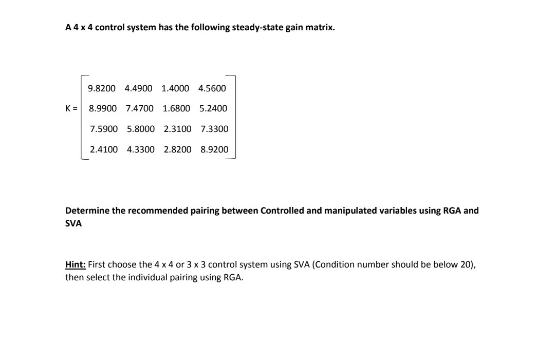 Solved A 4×4 control system has the following steady-state | Chegg.com