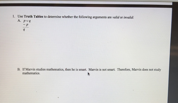 Solved 1. Use Truth Tables to determine whether the | Chegg.com
